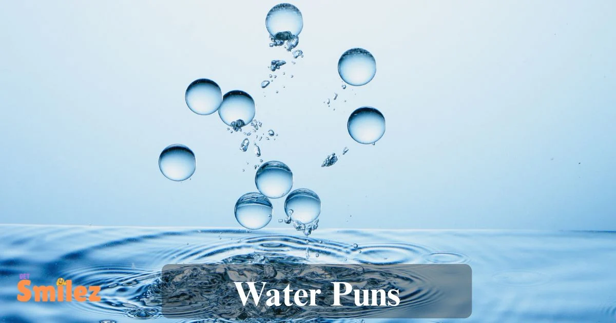 322+ Best Water Puns That Are Funny, and Creative (2026)